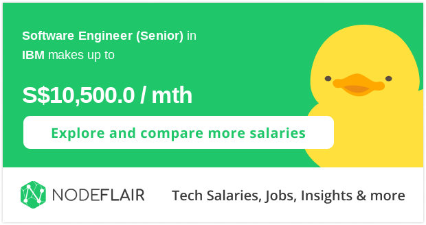 IBM Software Engineer (Senior) Salaries in Singapore | $9,000-$10,500